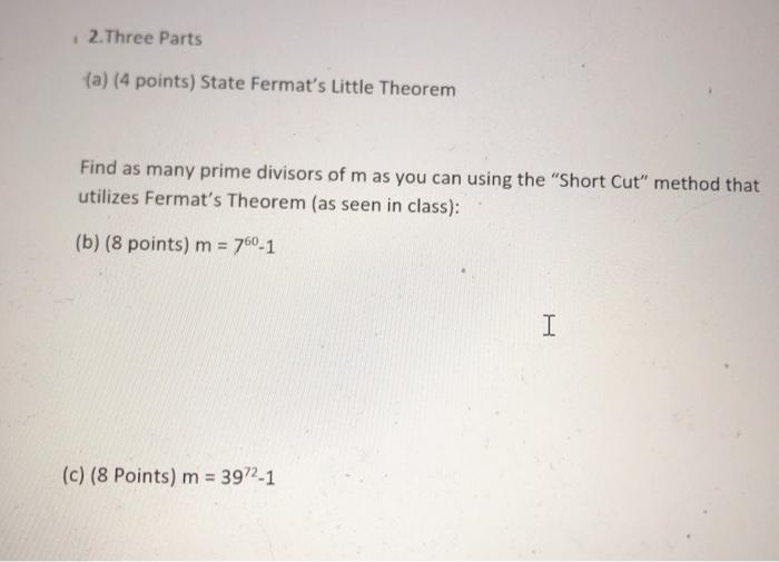 Solved 2. Three Parts (a) (4 points) State Fermat's Little | Chegg.com