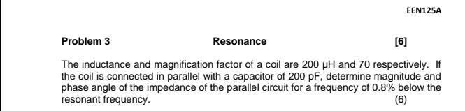Solved EEN125A Problem 3 Resonance [6] The inductance and | Chegg.com