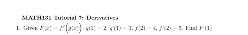 Solved MATH131 ﻿Tutorial 7: DerivativesGiven | Chegg.com