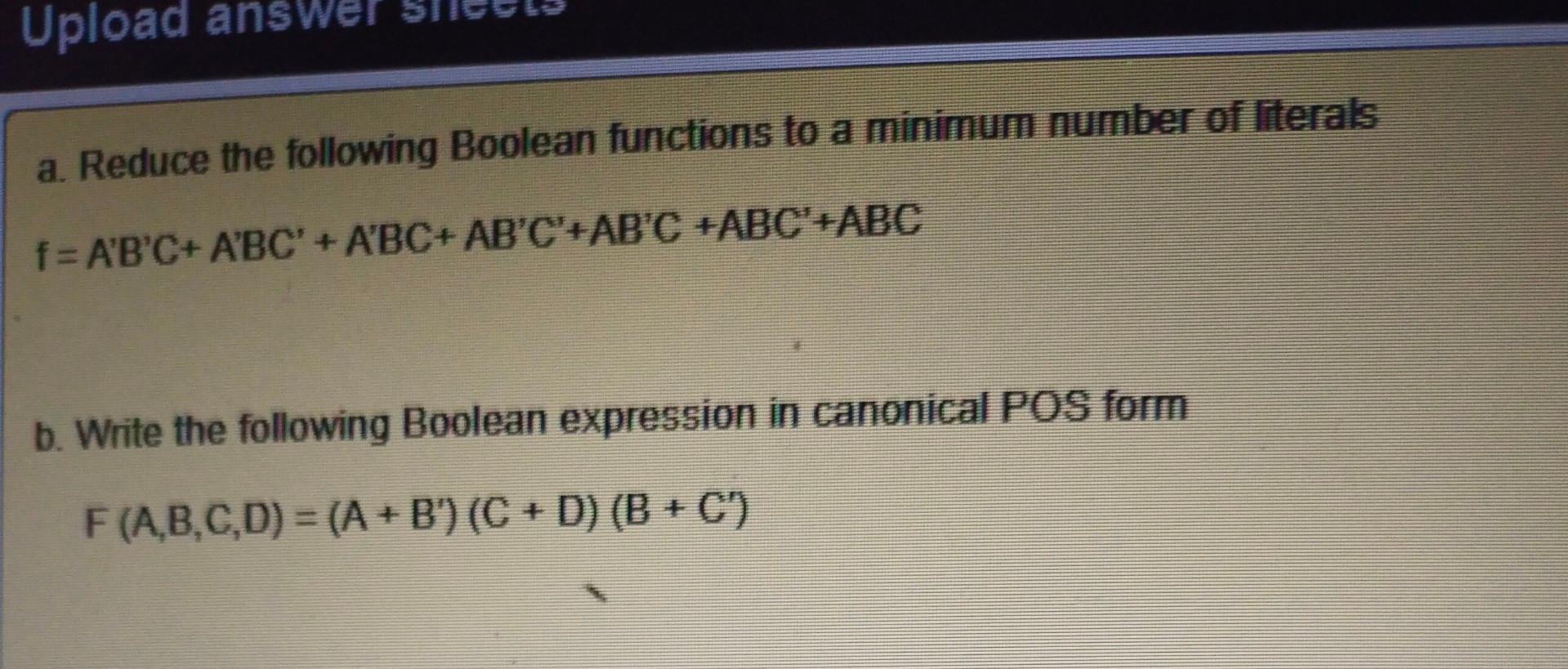 Solved Upload answer a. Reduce the following Boolean | Chegg.com