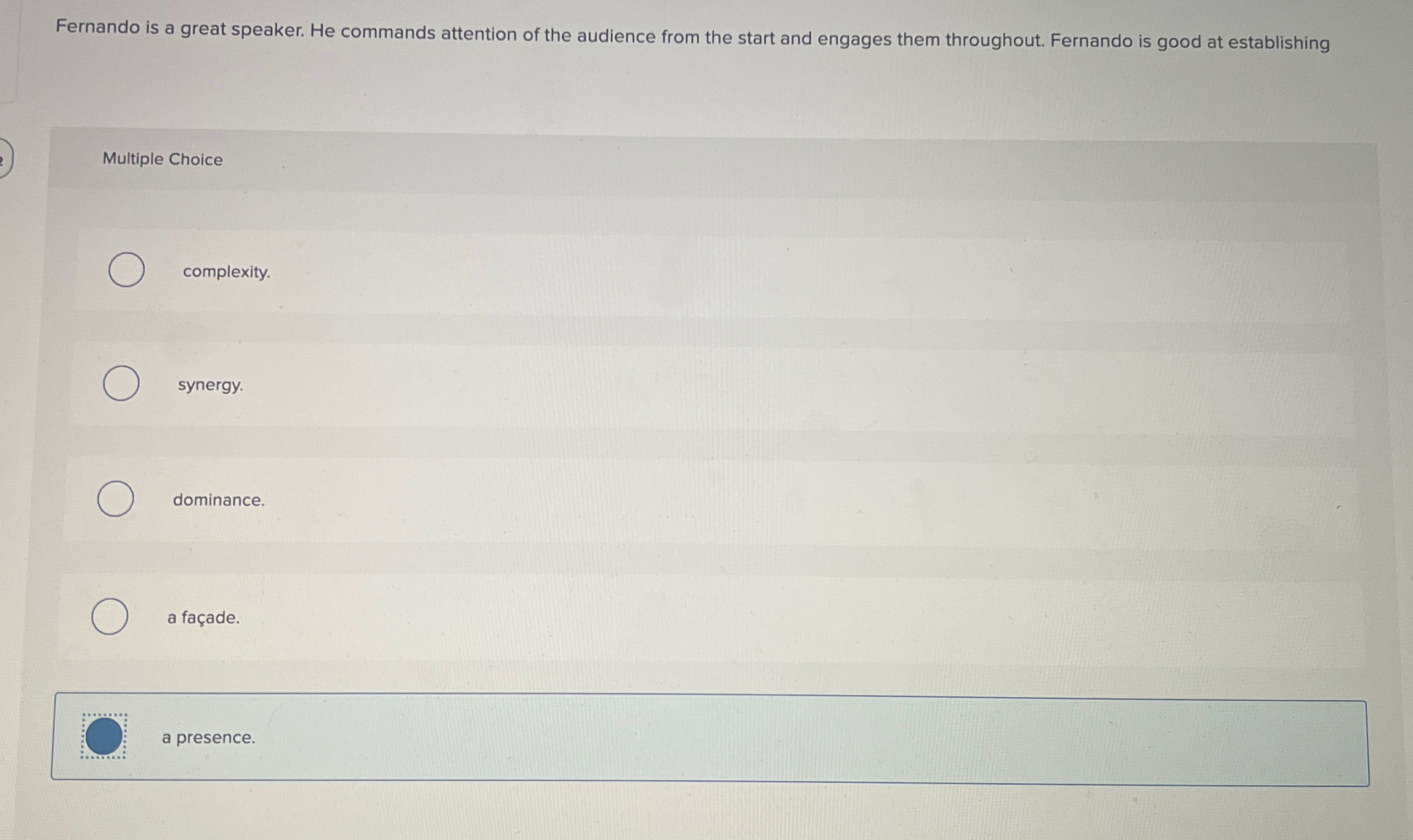 Solved Fernando is a great speaker. He commands attention of | Chegg.com