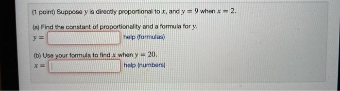 Solved (1 point) Suppose y is directly proportional to x, | Chegg.com