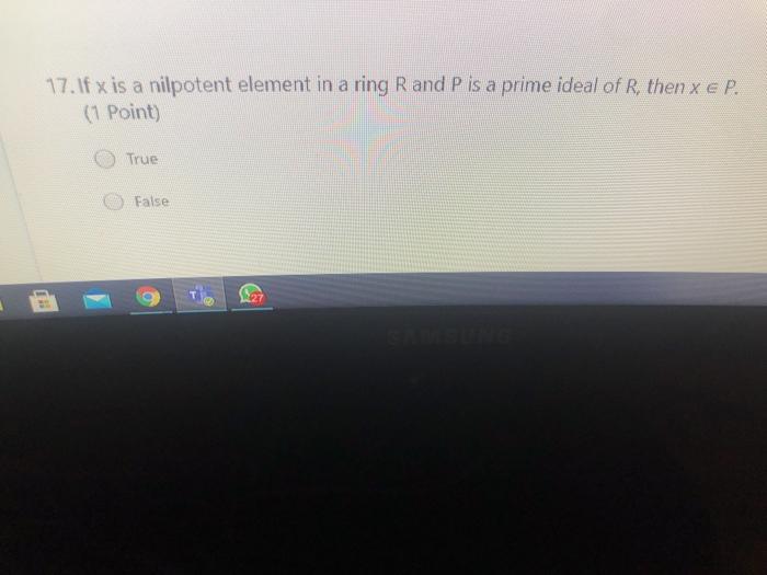 Solved 17.1f x is a nilpotent element in a ring Rand P is a | Chegg.com