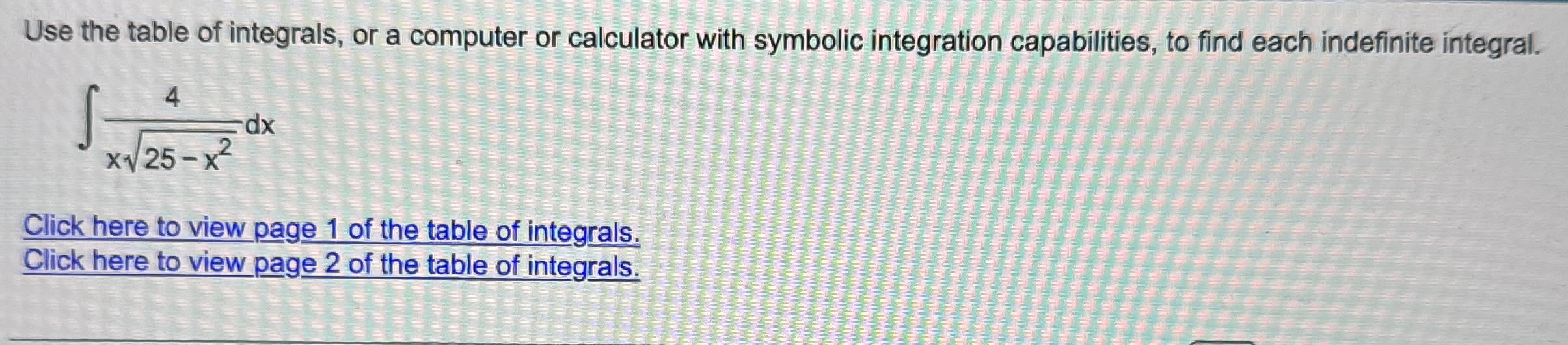 Solved Use the table of integrals, or a computer or | Chegg.com