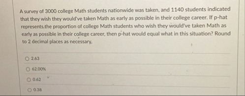 Solved A survey of 3000 ﻿college Math students nationwide | Chegg.com