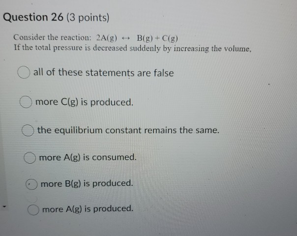 Solved Question 26 (3 points) Consider the reaction: 2A(g) | Chegg.com