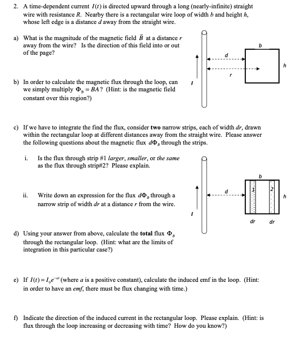 Solved A time-dependent current I(t) ﻿is directed upward | Chegg.com
