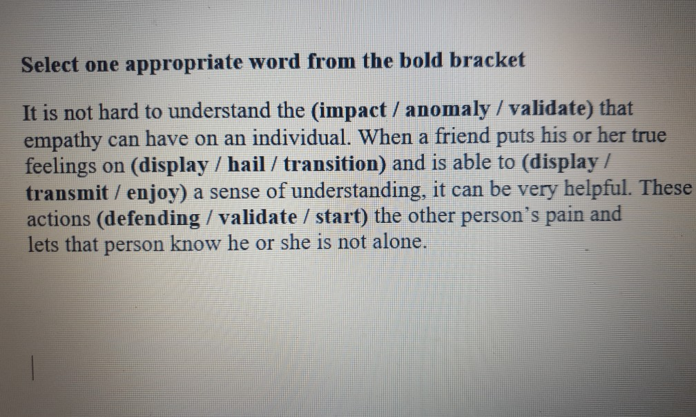 Select one appropriate word from the bold bracket It | Chegg.com