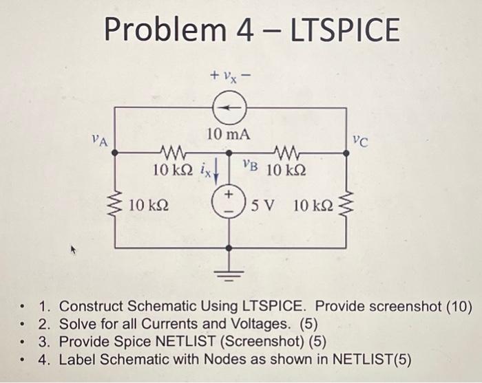 Solved Problem 4 - LTSPICE 1. Construct Schematic Using | Chegg.com