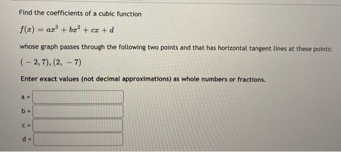 Solved Find the coefficients of a cubic function f(x) = ax3 | Chegg.com