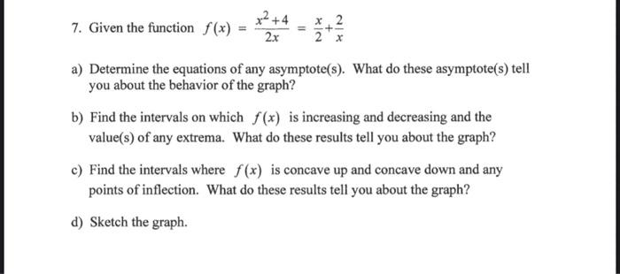 Solved 7. Given the function f(x)=2xx2+4=2x+x2 a) Determine | Chegg.com
