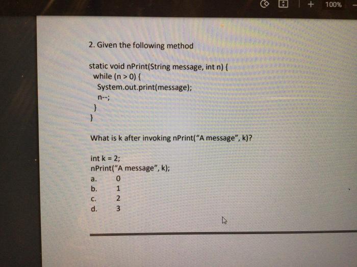 Solved 1. Given the following method static void | Chegg.com
