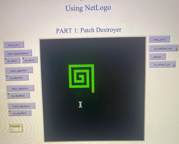 Using NetLogo PART 1: Patch Destroyer Sep part2 setup | Chegg.com