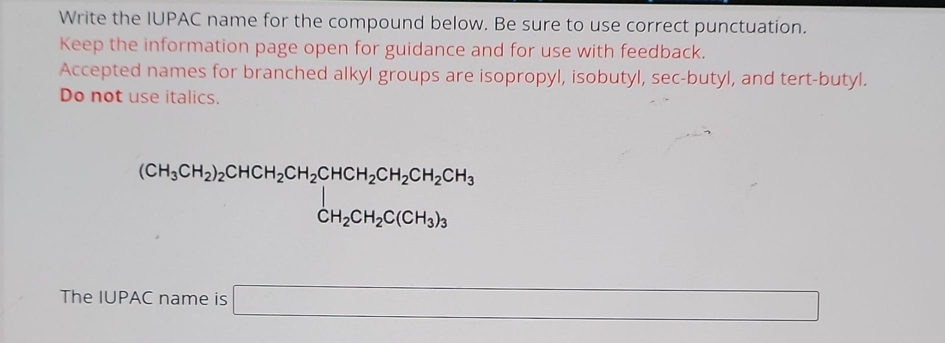 Solved Write the IUPAC name for the compound below. Be sure | Chegg.com