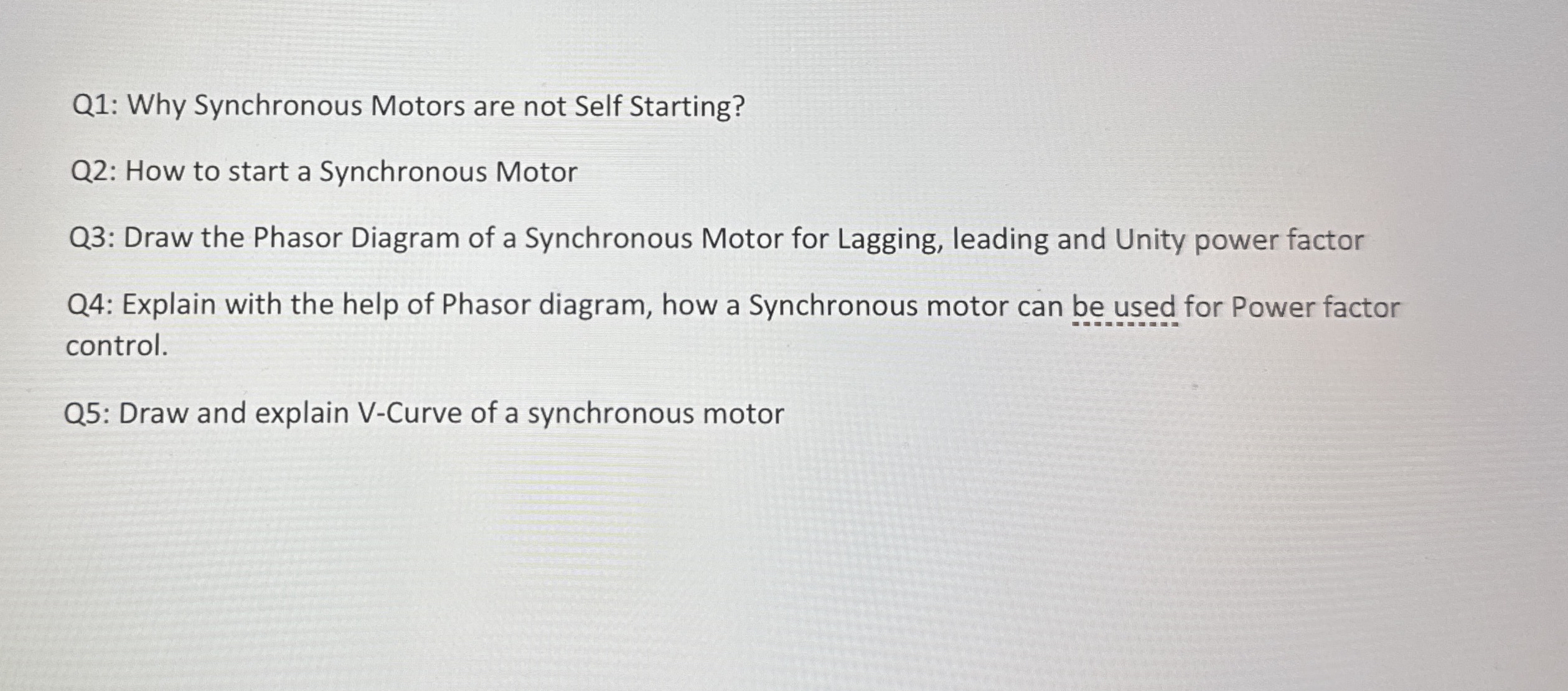 Solved Q1: Why Synchronous Motors are not Self Starting?Q2: | Chegg.com