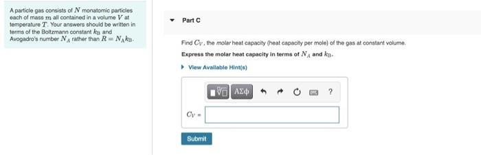 Solved A particle gas consists of N monatomic particles each | Chegg.com