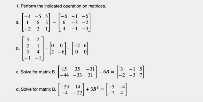 Solved 1. Perform the indicated operation on matrices. a. | Chegg.com