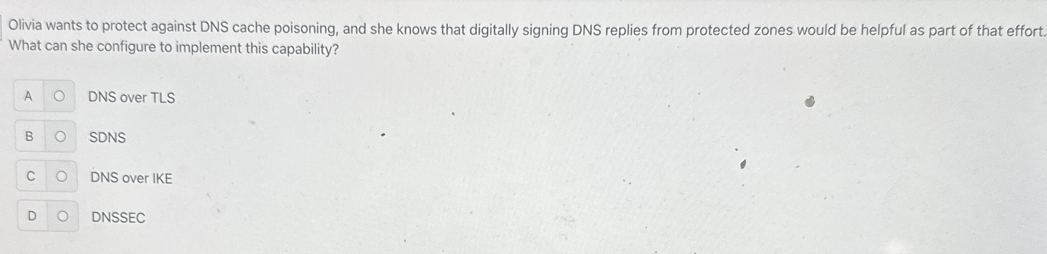 Solved Olivia wants to protect against DNS cache poisoning, | Chegg.com