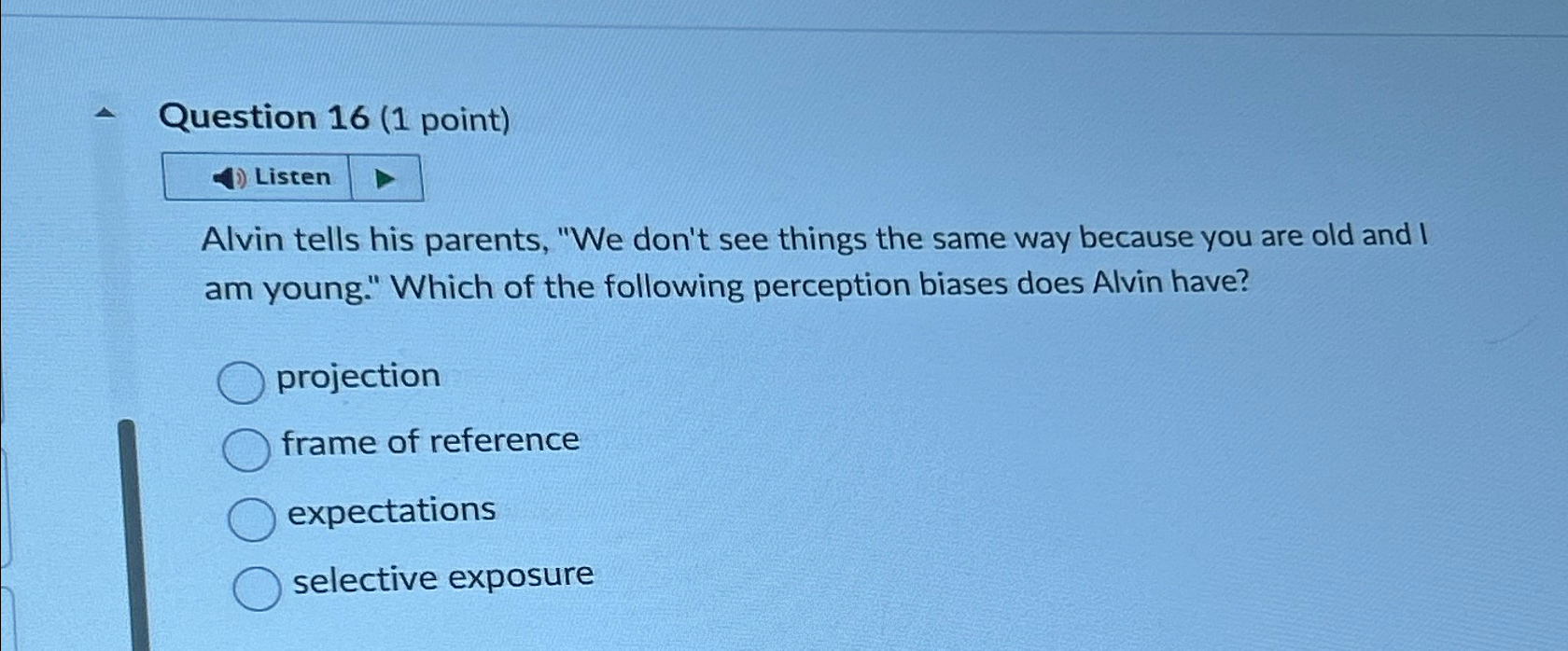Solved Question 16 (1 ﻿point)ListenAlvin tells his parents, | Chegg.com