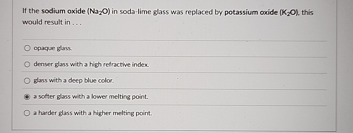 If the sodium oxide (Na2O) ﻿in soda-lime glass was | Chegg.com