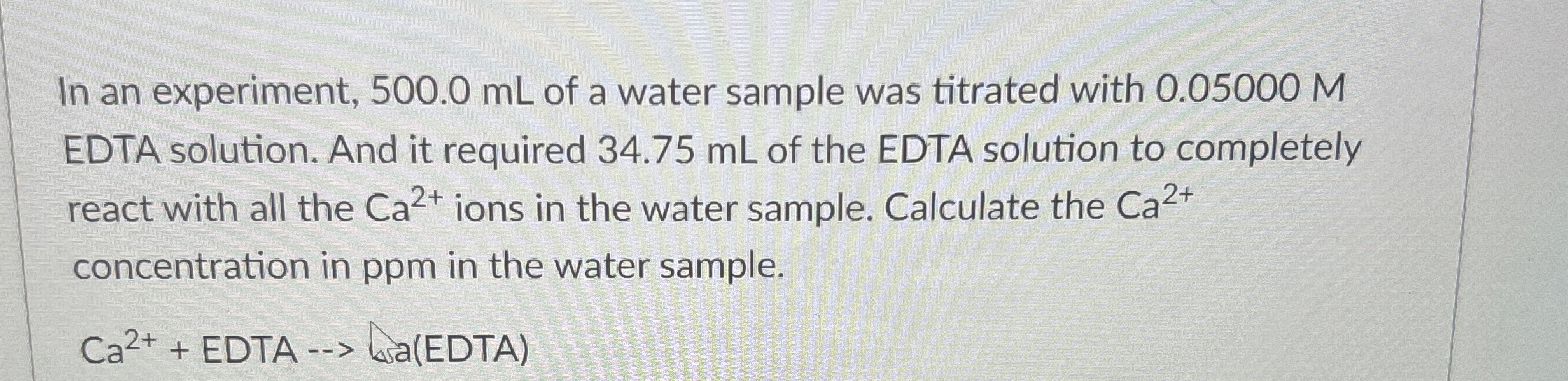 Solved In an experiment, 500.0 ﻿mL of a water sample was | Chegg.com