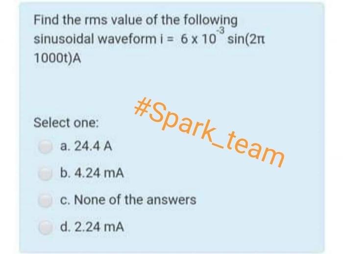 Solved Find the rms value of the following sinusoidal | Chegg.com