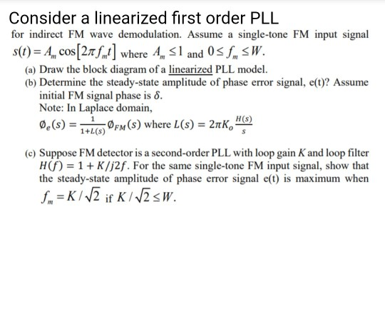 Solved Consider a linearized first order PLL for indirect FM | Chegg.com