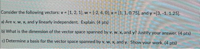 Solved Consider the following vectors: | Chegg.com