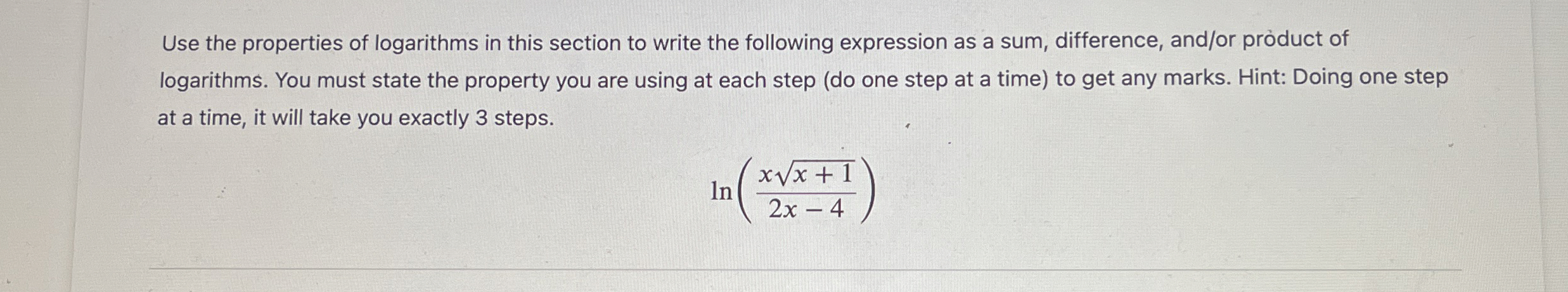Solved Use the properties of logarithms in this section to | Chegg.com