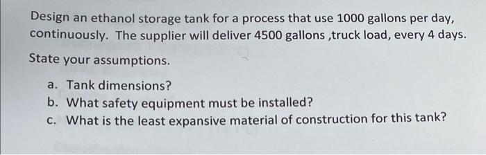Solved Design an ethanol storage tank for a process that use | Chegg.com