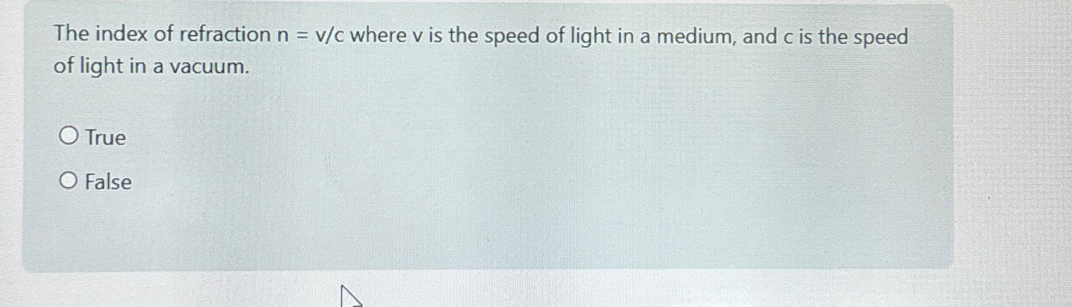 Solved The index of refraction n=vc ﻿where v ﻿is the speed | Chegg.com