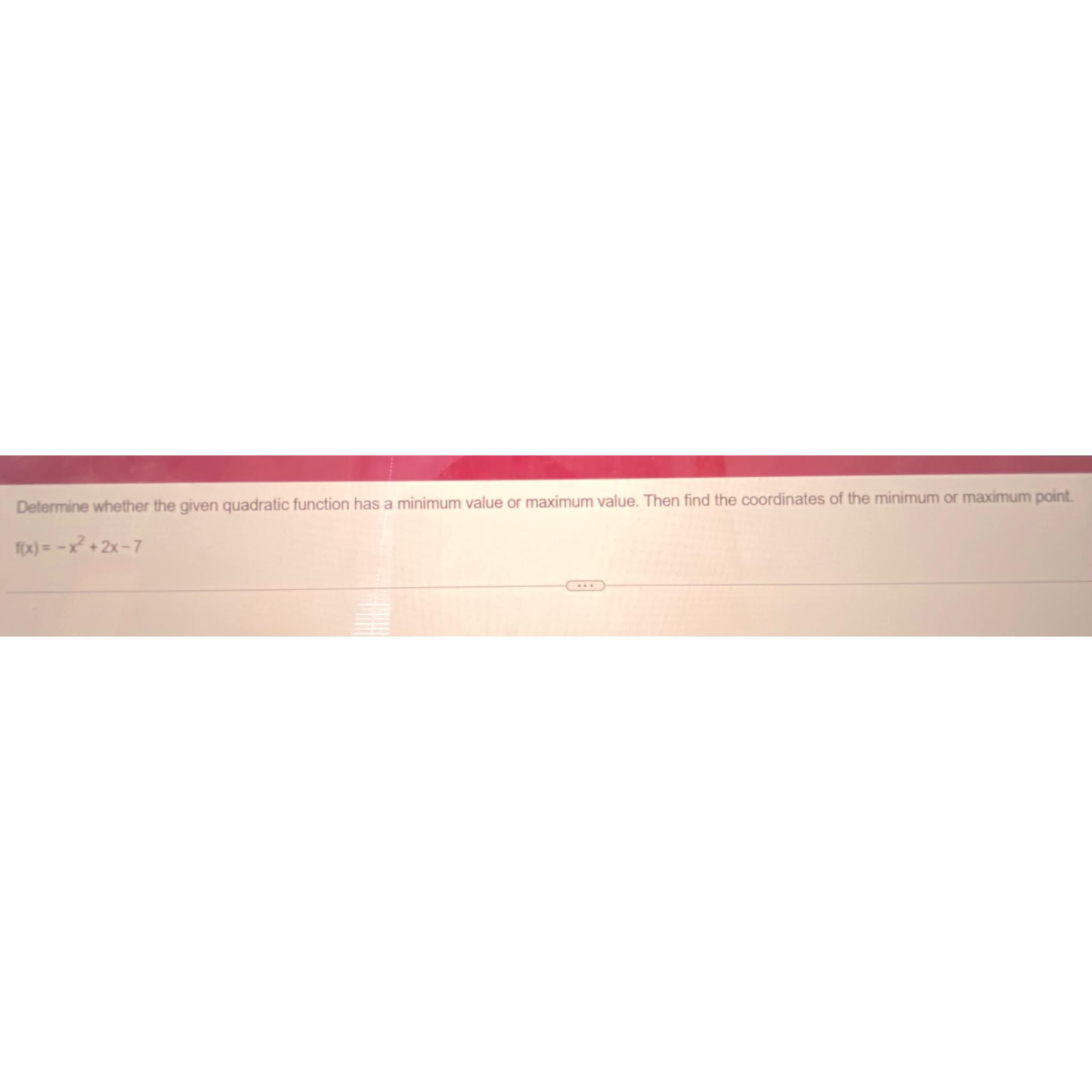 Solved Determine Whether The Given Quadratic Function Has A