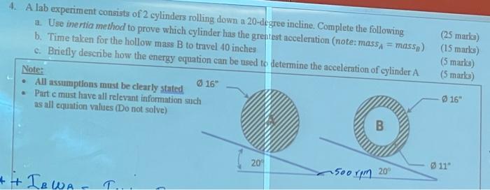 Solved 4. A lab experiment consists of 2 cylinders rolling | Chegg.com