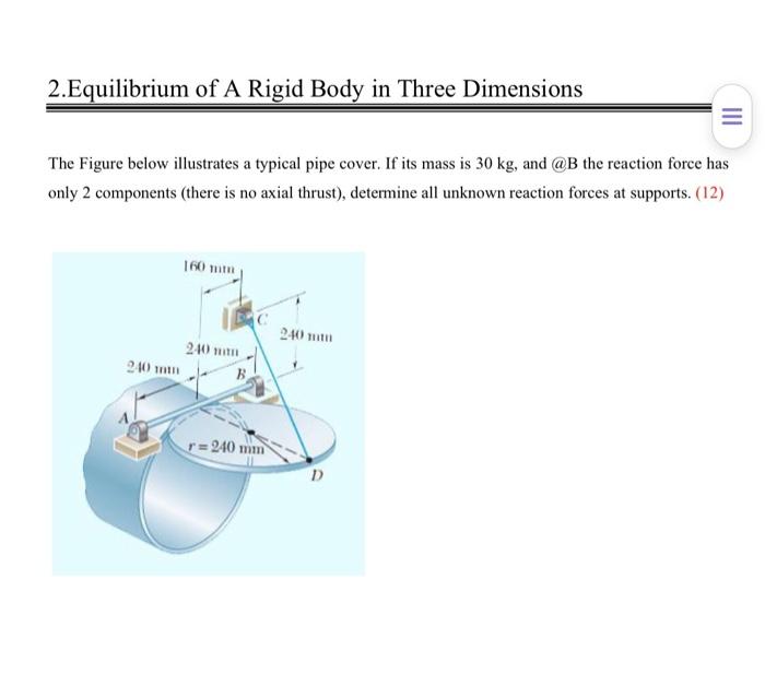 Solved 2.Equilibrium of A Rigid Body in Three Dimensions The | Chegg.com
