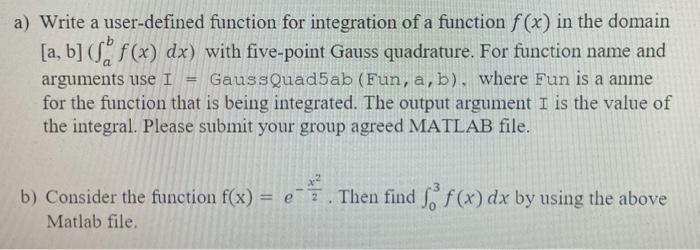 Solved a a) Write a user-defined function for integration of | Chegg.com