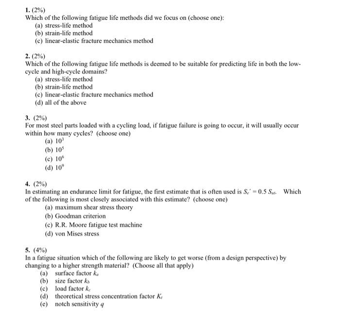 Solved 1. (2%) Which of the following fatigue life methods | Chegg.com