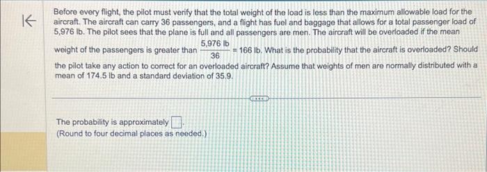 Solved K Before every flight, the pilot must verify that the | Chegg.com
