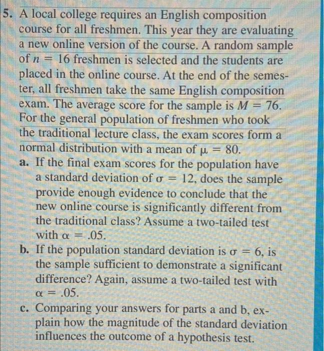Solved 5. A local college requires an English composition | Chegg.com
