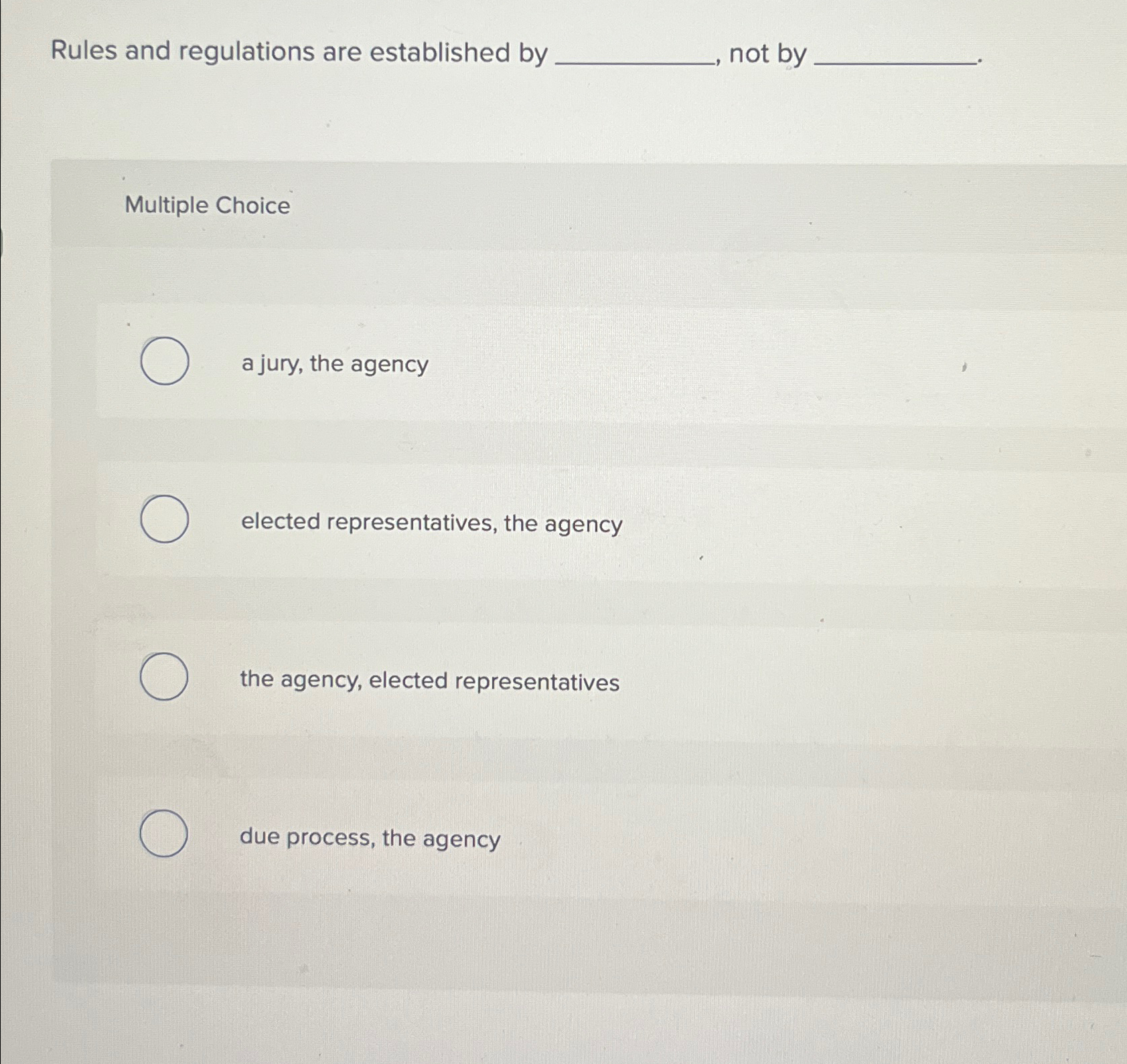 Solved Rules and regulations are established by not | Chegg.com