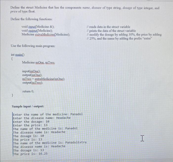 Solved Define the struct Medicine that has the components | Chegg.com
