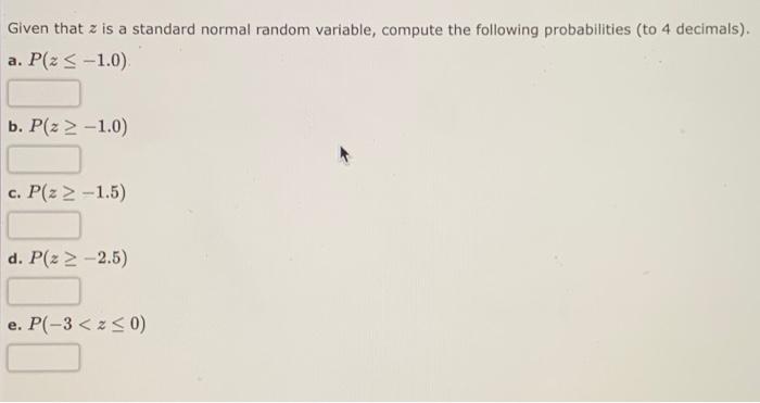 Solved Given that z is a standard normal random variable, | Chegg.com