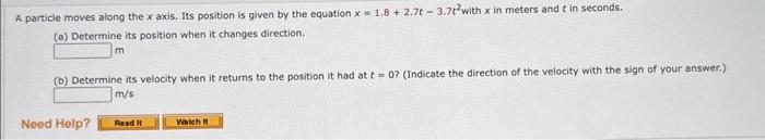 Solved A particle moves along the x axis. Its position is | Chegg.com