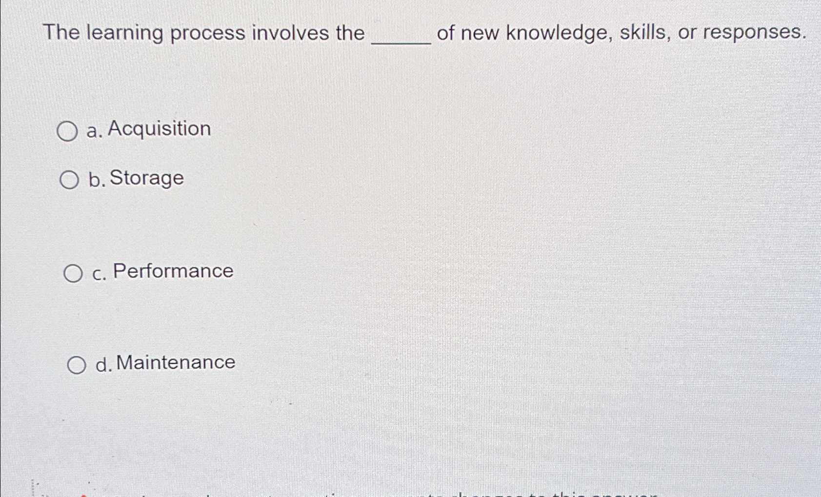 Solved The learning process involves the of new knowledge, | Chegg.com