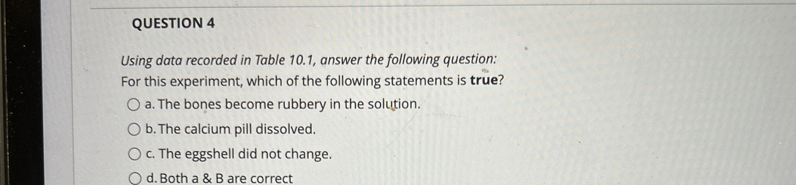Solved QUESTION 4Using data recorded in Table 10.1, ﻿answer | Chegg.com
