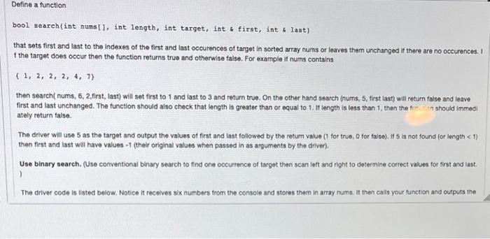 Solved bool search(int nums[], int length, int target, int i | Chegg.com