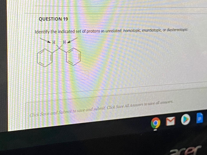 Solved QUESTION 19 Identify the indicated set of protons as | Chegg.com