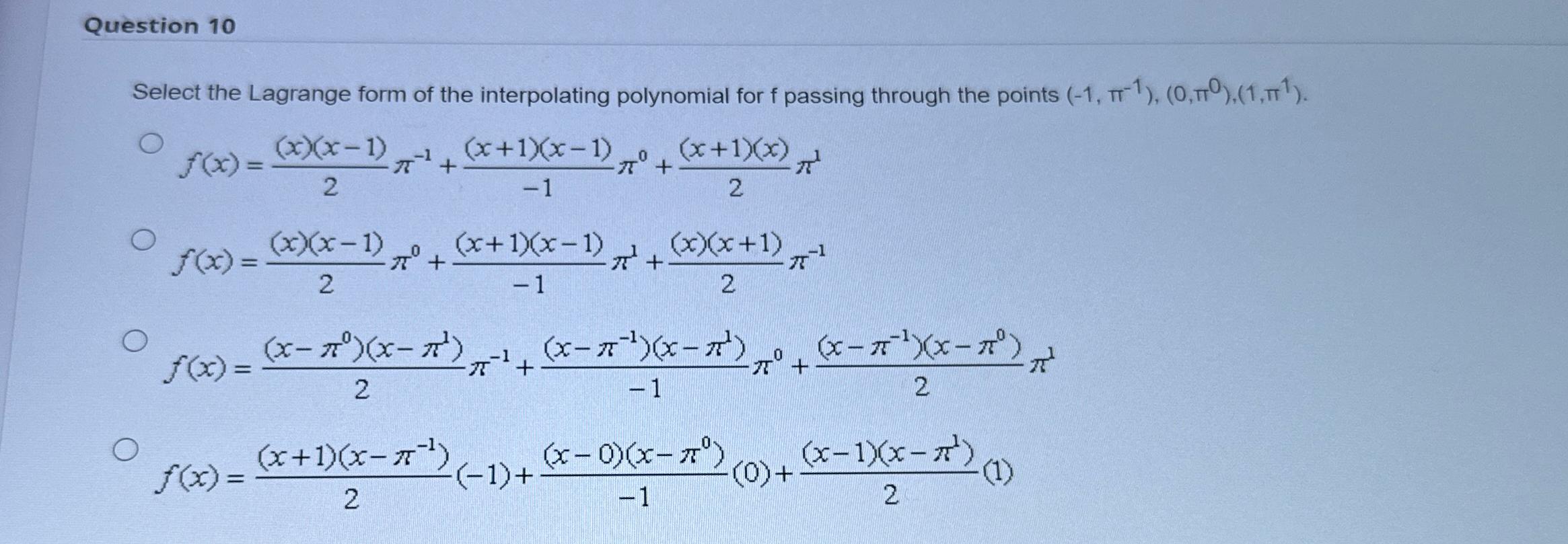 Solved Question 10Select the Lagrange form of the | Chegg.com