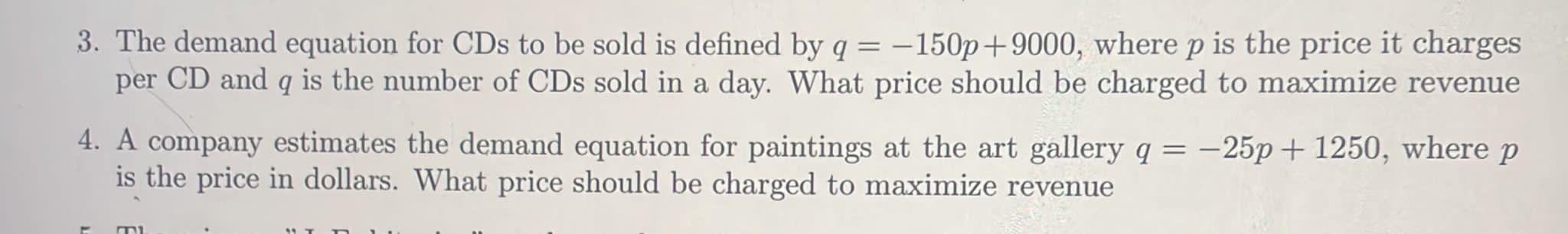 Solved The demand equation for CDs to be sold is defined by | Chegg.com