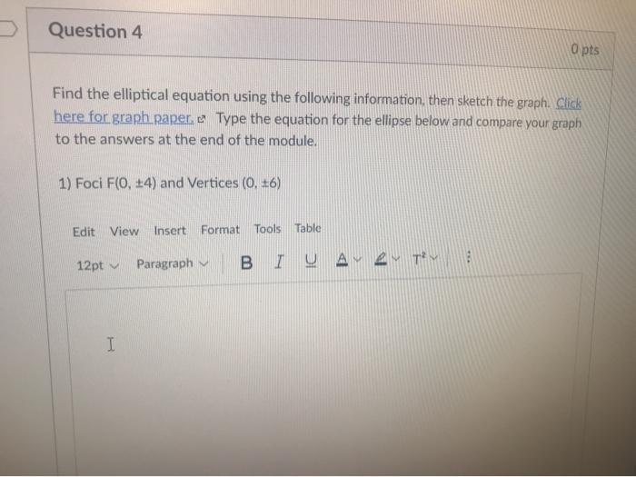 Solved Question 4 O pts Find the elliptical equation using | Chegg.com