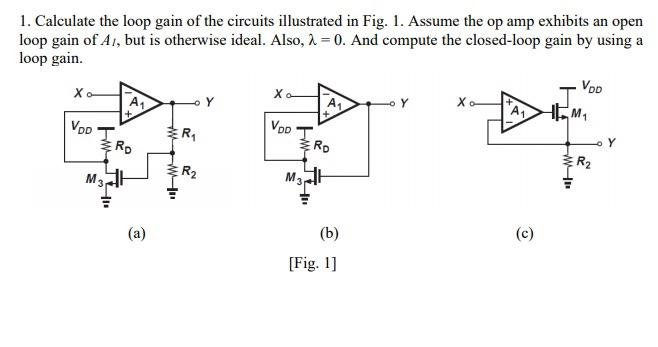 Solved 1. Calculate the loop gain of the circuits | Chegg.com